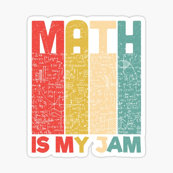 "Math Is My Jam: Funny Math Teacher Gift - Math Lover Mathematician ...