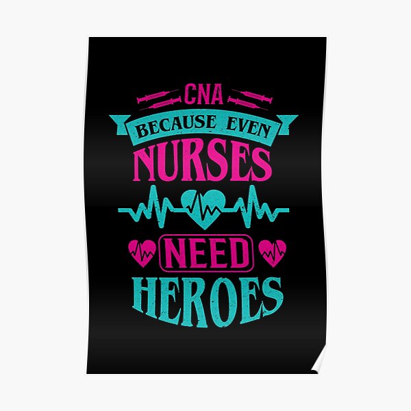 "CNA Because Even Nurses Need Heroes: Funny CNA Gift - Certified ...