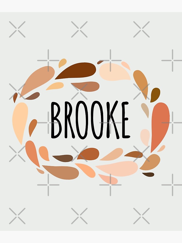 "Brooke - Names for Wife Daughter and Girl" Poster for Sale by kindxinn ...