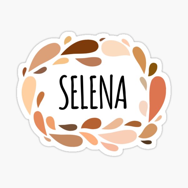 "Selena - Names for Wife Daughter and Girl" Sticker by kindxinn | Redbubble