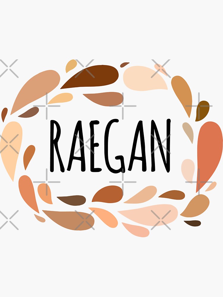 "Raegan - Names for Wife Daughter and Girl" Sticker for Sale by ...