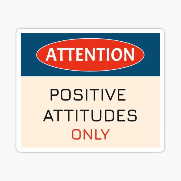 "Attention Positive attitudes only retro sticker" Sticker for Sale by ...