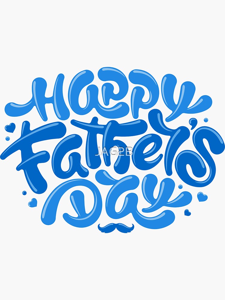 "Happy Father's Day Splash Version" Sticker for Sale by JAG2B | Redbubble