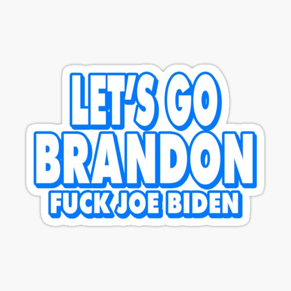 "Let_s Go Brandon FJB " Sticker by Funkrafstiks | Redbubble