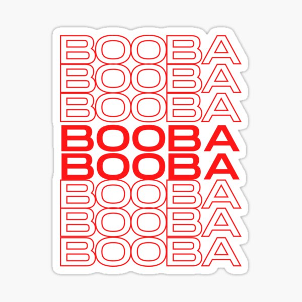 "BOOBA" Sticker by EGRizo | Redbubble
