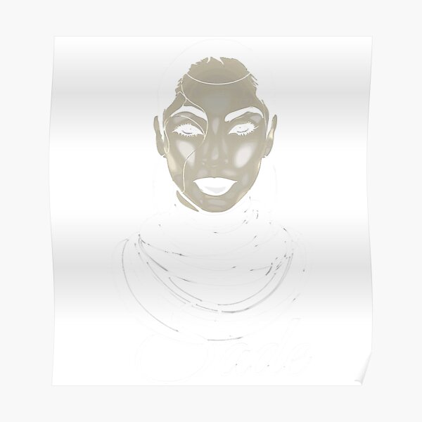 "Funny Men Sade Singer Songwriter Adu Great Model" Poster for Sale by ...