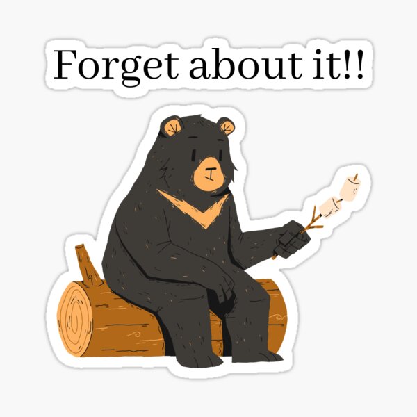 "Forget about it !!" Sticker for Sale by dhruvsharma1 | Redbubble