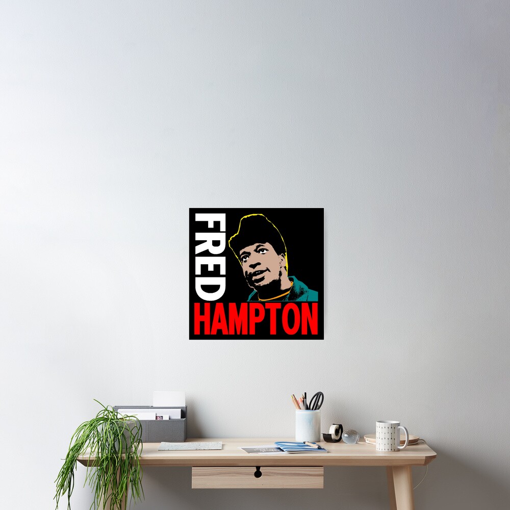 "FRED HAMPTON" Poster by IMPACTEES | Redbubble