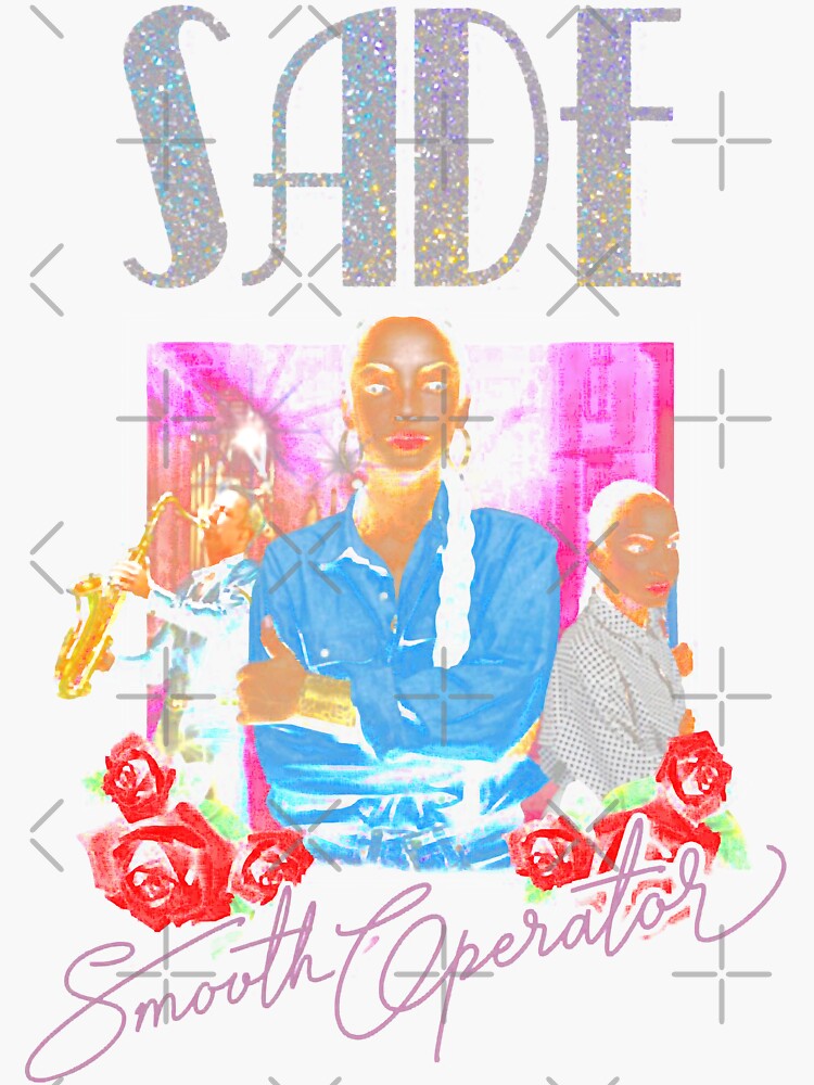 "Great Model Sade Singer Songwriter Adu Needed Gifts" Sticker for Sale ...