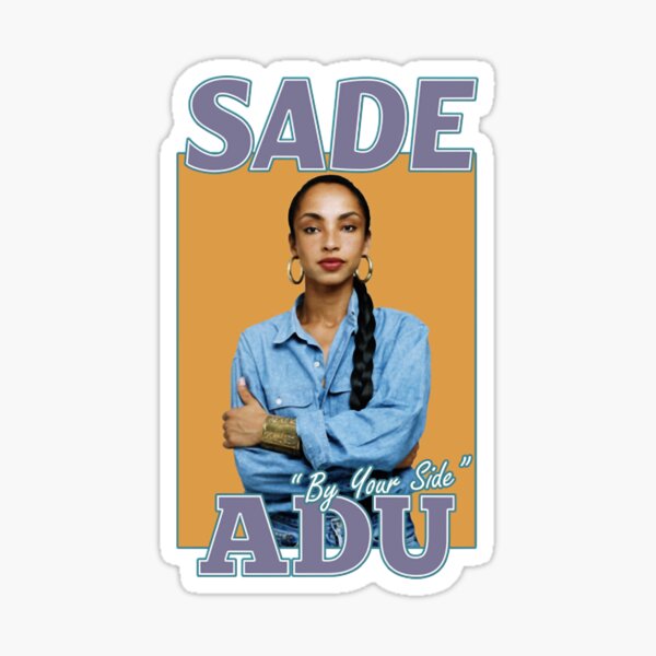 "More Then Awesome Sade Singer Songwriter Adu Special Present" Sticker ...