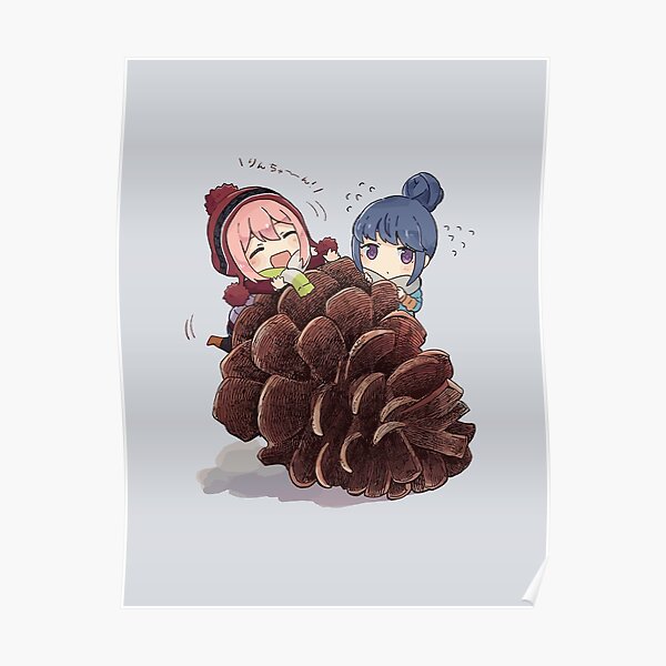 Póster «Laid Back Camp Pine Cone Shima Rin X Nadeshiko - Yuru Camp» de ...