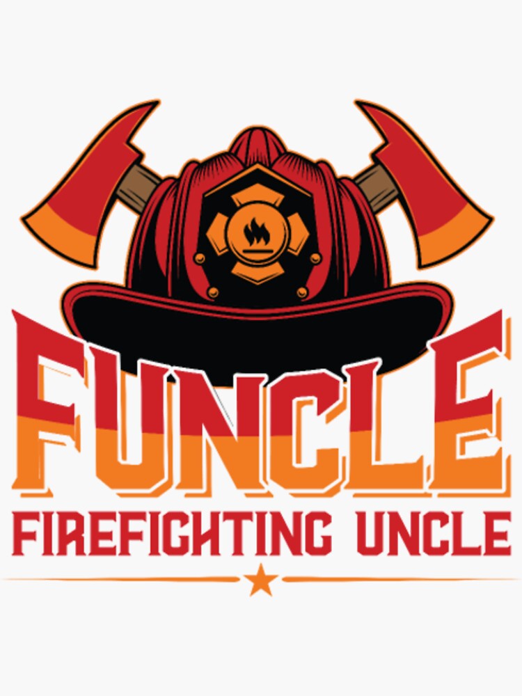 "Funcle firefighters uncle power job" Sticker for Sale by Gunayusyalen ...