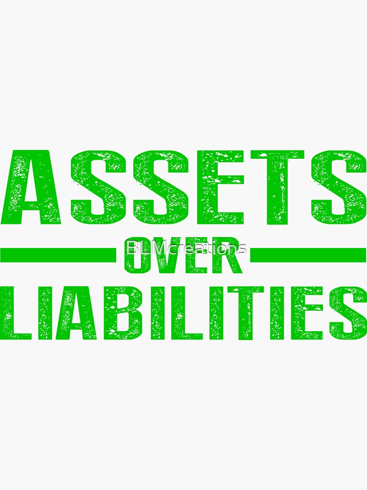"Assets Over Liabilities Text in Green" Sticker by BLMcreations | Redbubble