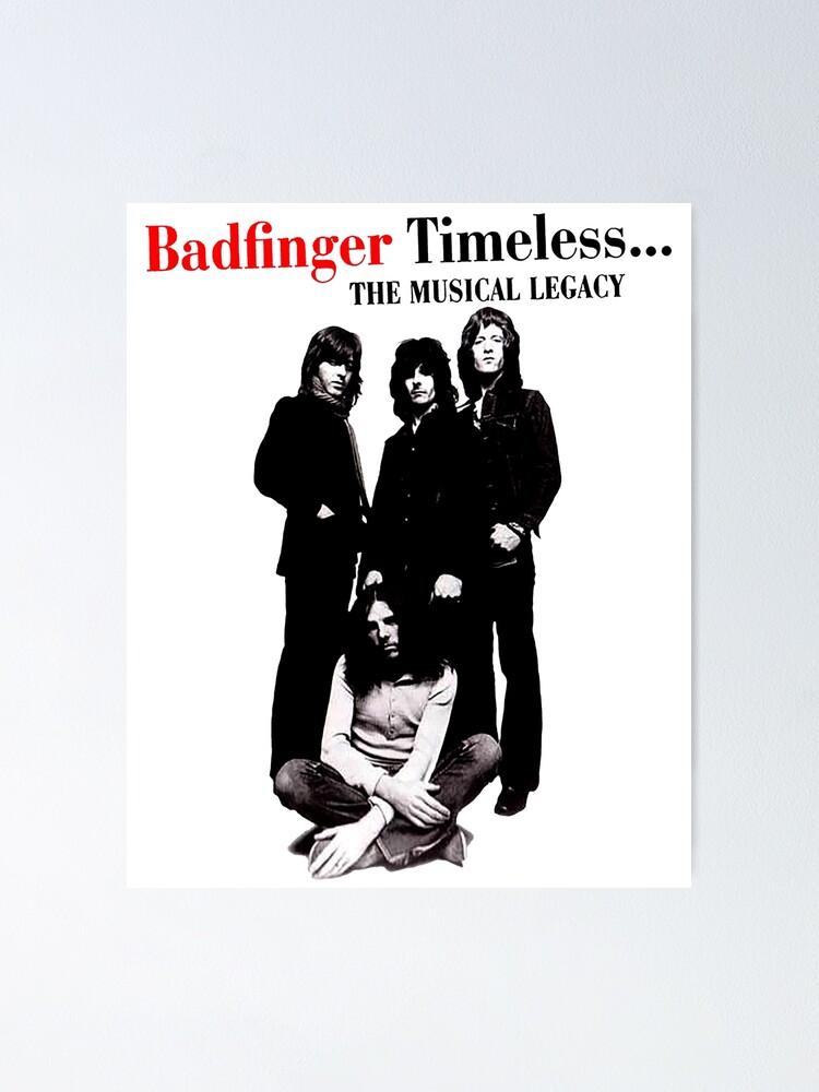"Badfinger Timeless" Poster for Sale by greenleegregory | Redbubble