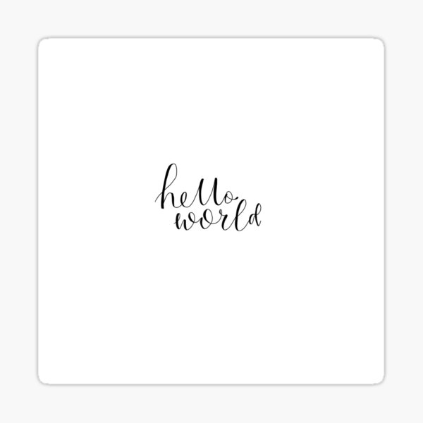 "hello world calligraphy " Sticker for Sale by study-li | Redbubble