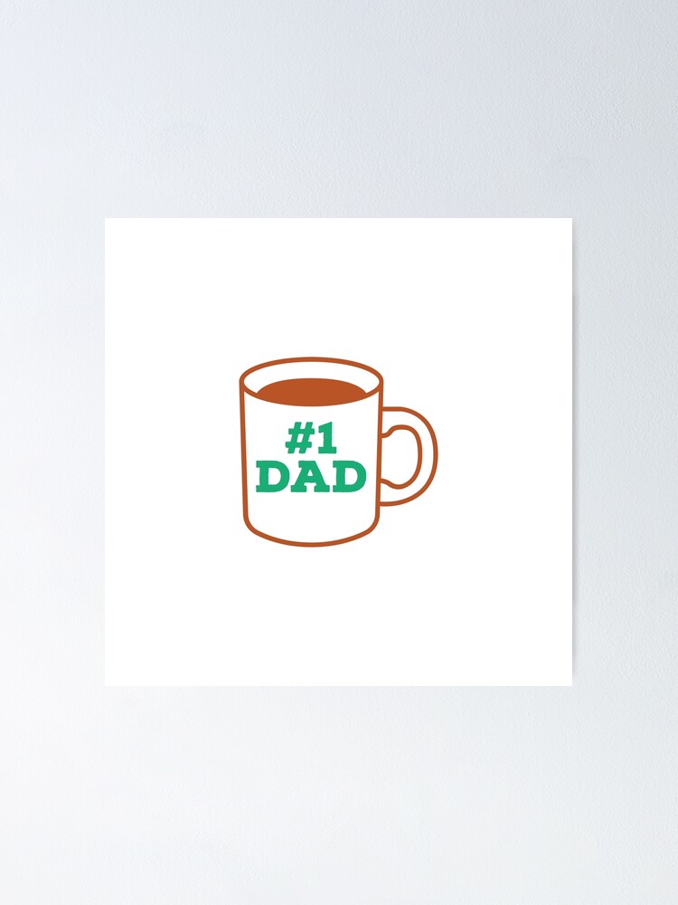 "Number 1 DAD" Poster for Sale by Asian-Touch | Redbubble