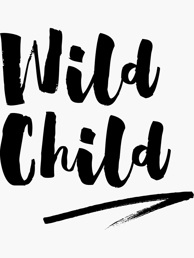 "Customizable Wild Child" Sticker by abbyiris | Redbubble