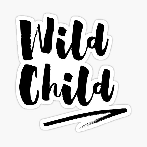 "Customizable Wild Child" Sticker by abbyiris | Redbubble