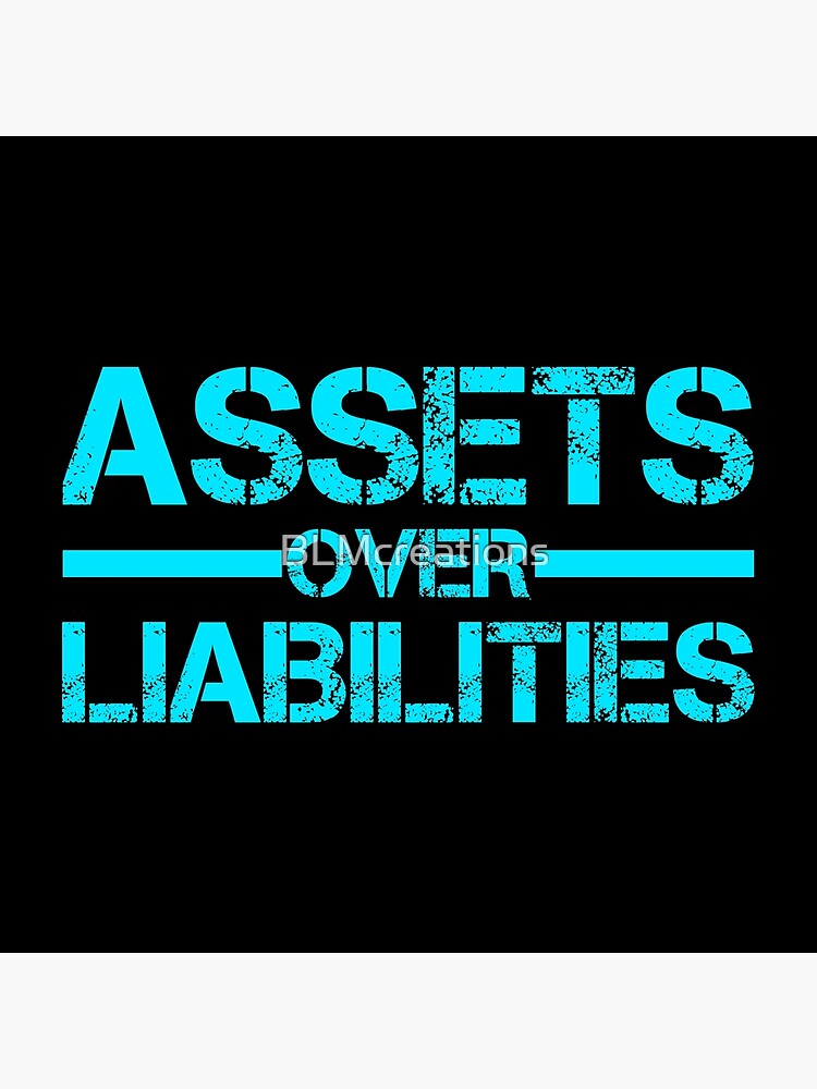"Assets Over Liabilities Text in Blue 2" Photographic Print for Sale by ...