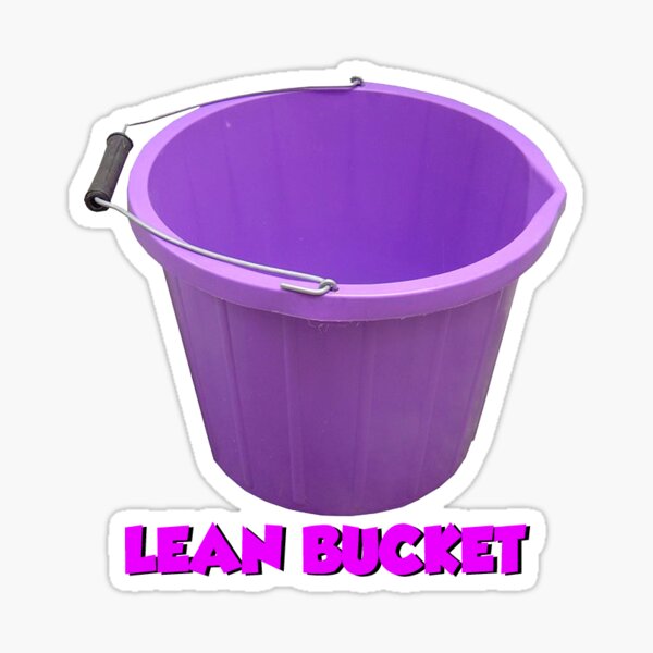 "LEAN BUCKET STICKER! (I LOVE LEAN SO MUCH!)" Sticker by apham6 | Redbubble