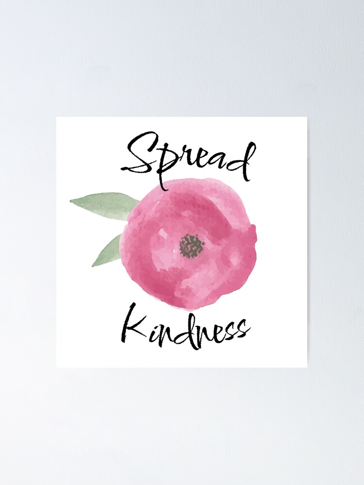 "Spread kindness - Watercolor flower" Poster for Sale by Mune-Design ...