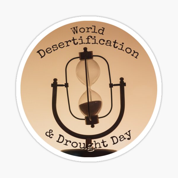 "World Day to Combat Desertification and Drought" Sticker for Sale by ...