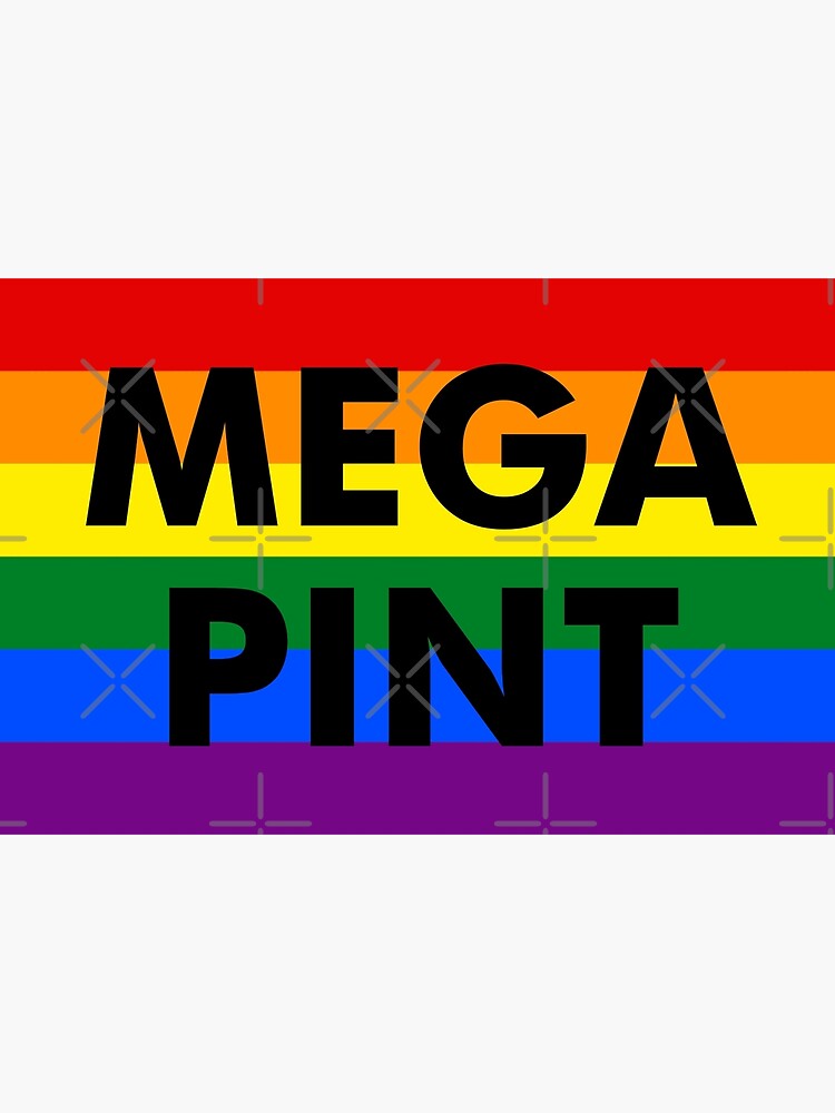 "MEGA PINT with LGBT Pride Flag" Photographic Print for Sale by ...