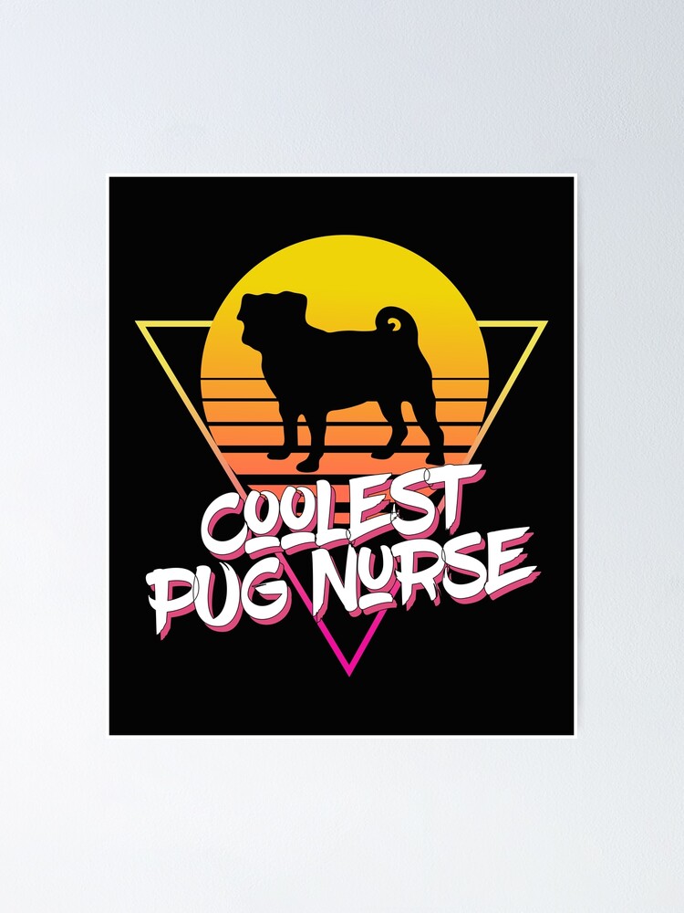 "Coolest Pug Nurse Sunset Pug Silhouette" Poster for Sale by Pugstuff ...