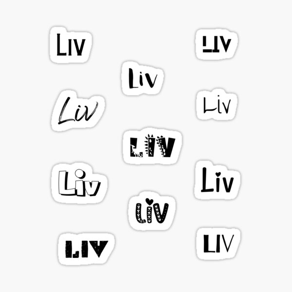 "Liv stickers in 10 different fonts" Sticker for Sale by magleen ...