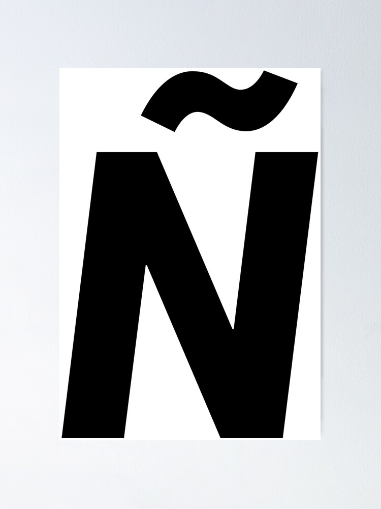 "Letter Ñ Word ññ letra eñe enie" Poster for Sale by ZooOfArt | Redbubble