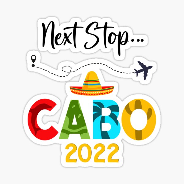 "Cabo Next Stop Crew Vacation Girls Trip Anniversary" Sticker for Sale ...