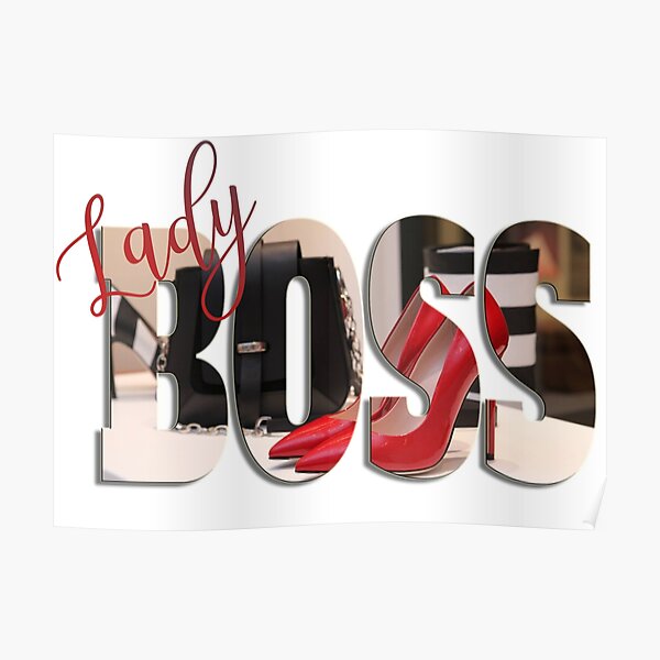 "Lady Boss #2 " Poster for Sale by FranksArtWorld | Redbubble