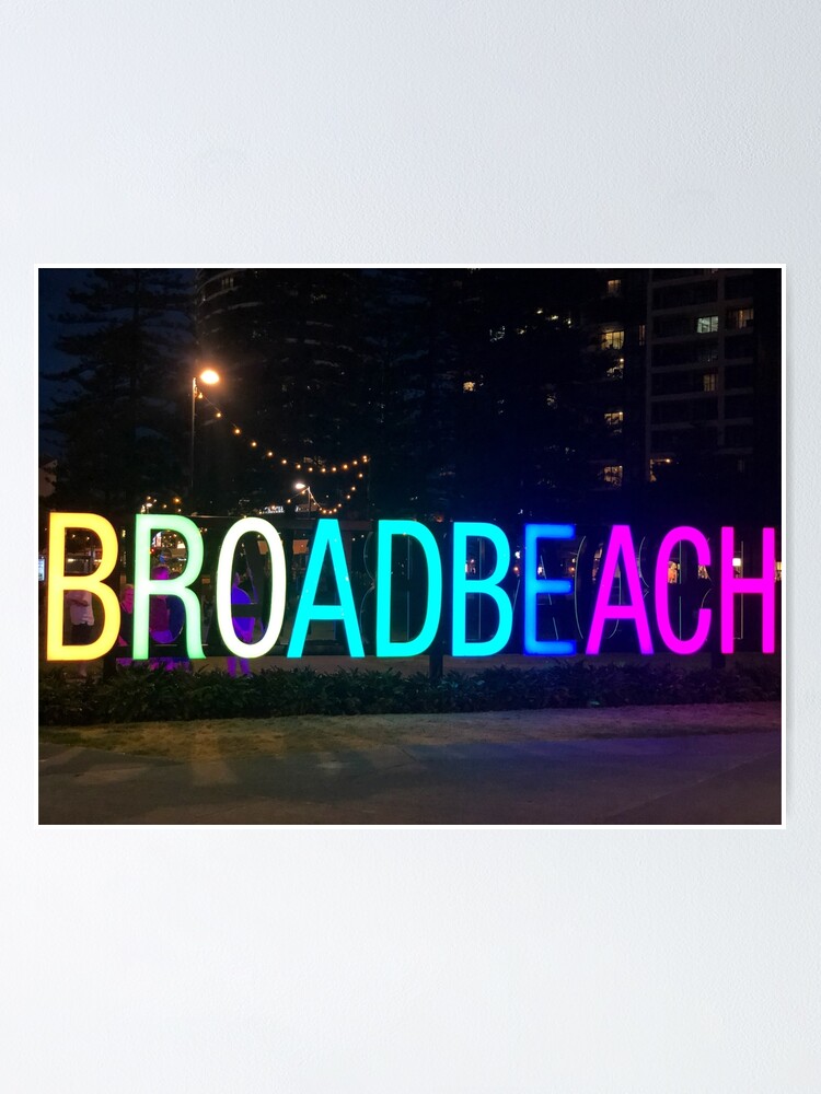 "Illuminated Broadbeach Sign Gold Coast" Poster for Sale by ...