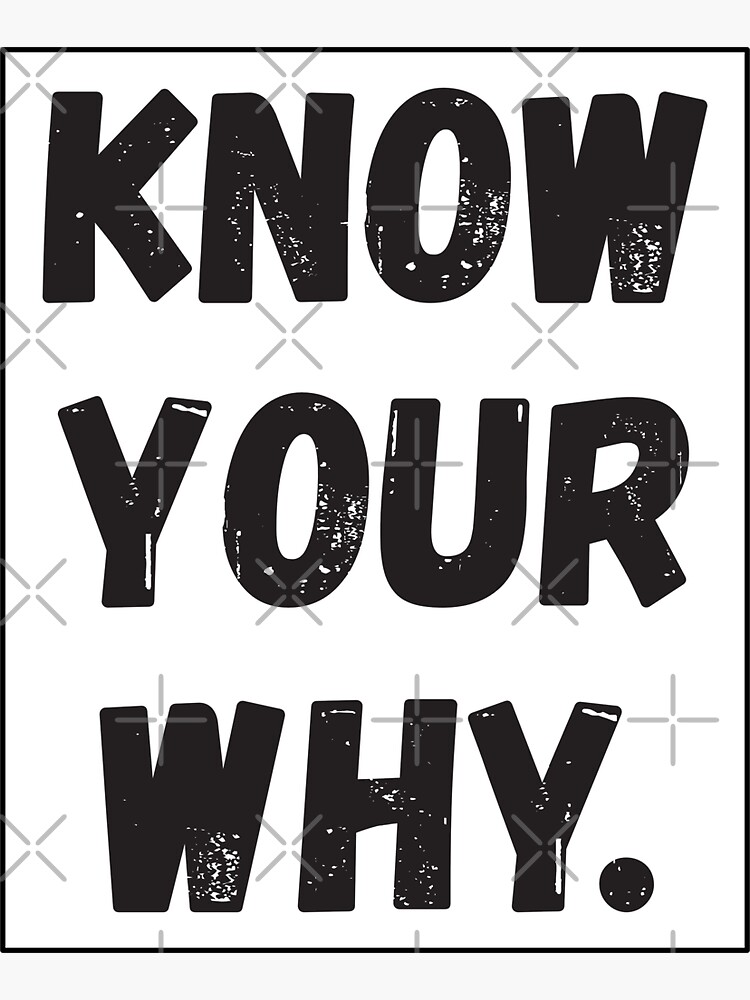 "Know your why - Black" Sticker for Sale by MakeMoneyIdeas | Redbubble
