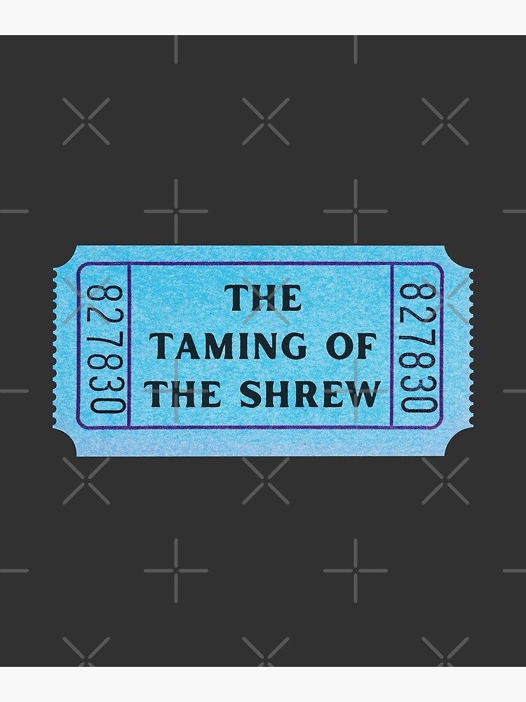 "The Taming Of The Shrew William Shakespeare Theatre Ticket" Poster for ...