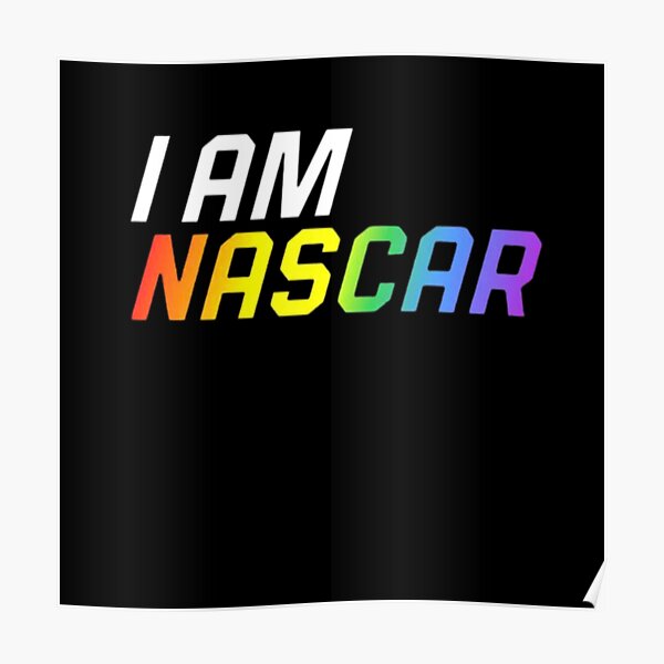 "Nascar Pride Merch - i am nascar pride" Poster for Sale by TouikiShop ...