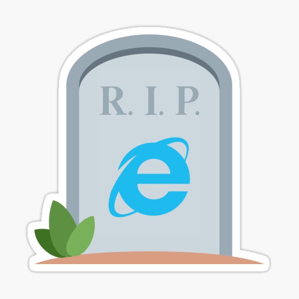 "RIP Internet Explorer" Sticker for Sale by unrealtees | Redbubble