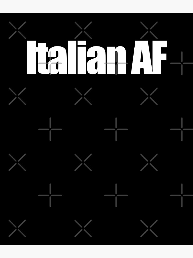 "Italian AF" Poster for Sale by Pstawicki | Redbubble