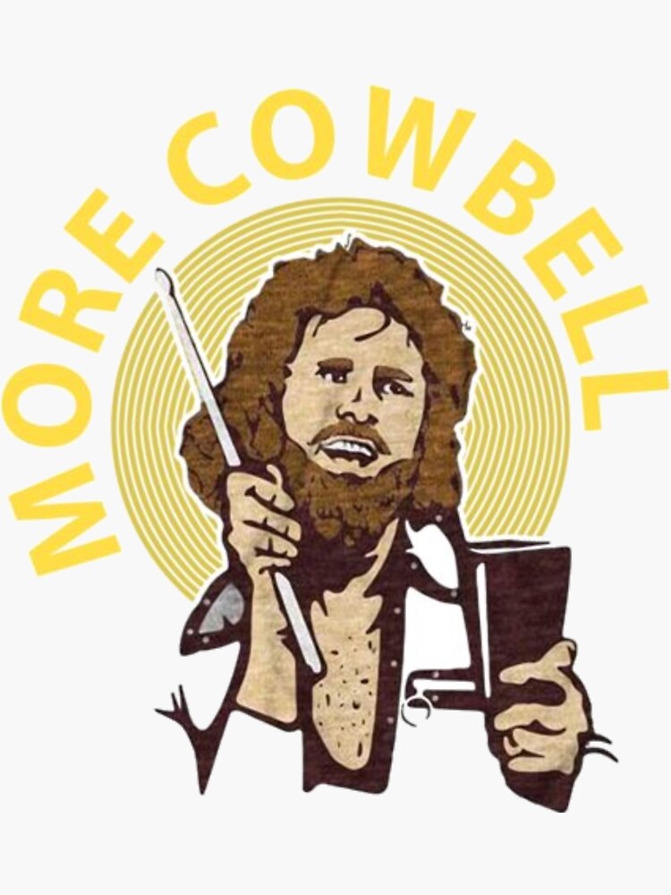 "Best-More Cowbell" Sticker for Sale by lanadelsiti | Redbubble