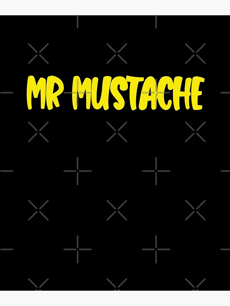 "Mr Mustache" Poster for Sale by Pstawicki | Redbubble