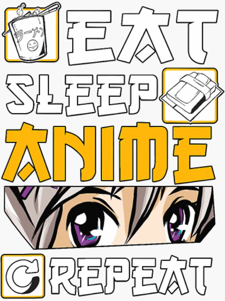 "Eat Sleep Anime Repeat Anime Girl Otaku Gift Anime" Sticker for Sale ...