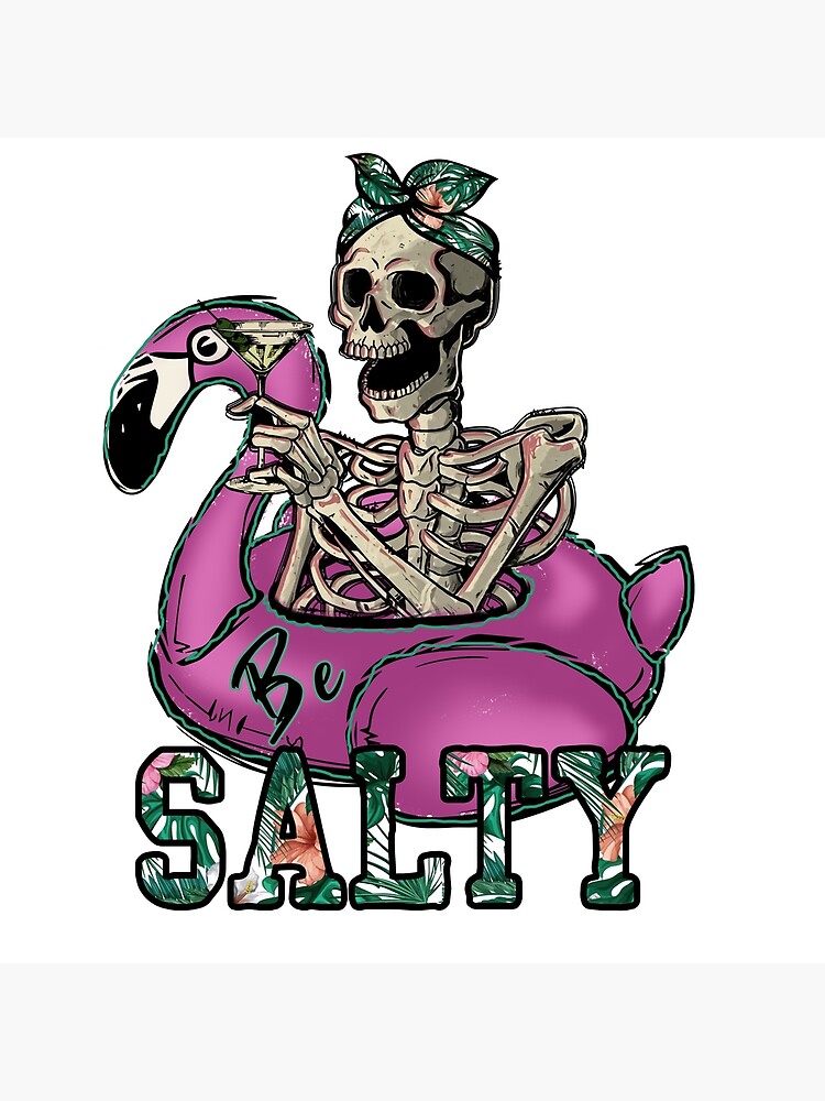 "Funny Hilarious Summer Be Salty Skeleton Riding a Pink Flamingo ...