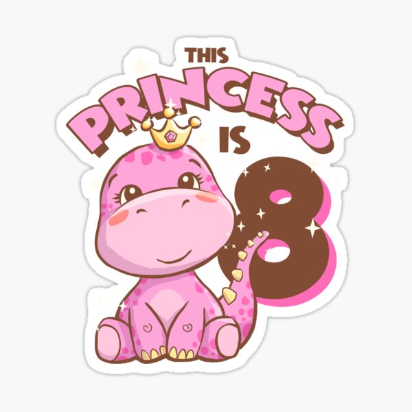 "This Princess is 8 Girls 8th Birthday Pink Dinosaur Party" Sticker for ...