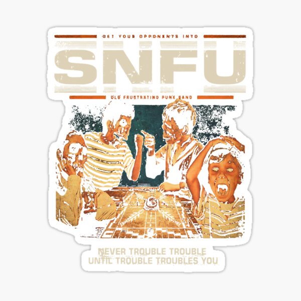 "Arduous The Road To Successful Snfu Never Trouble Trouble Until ...