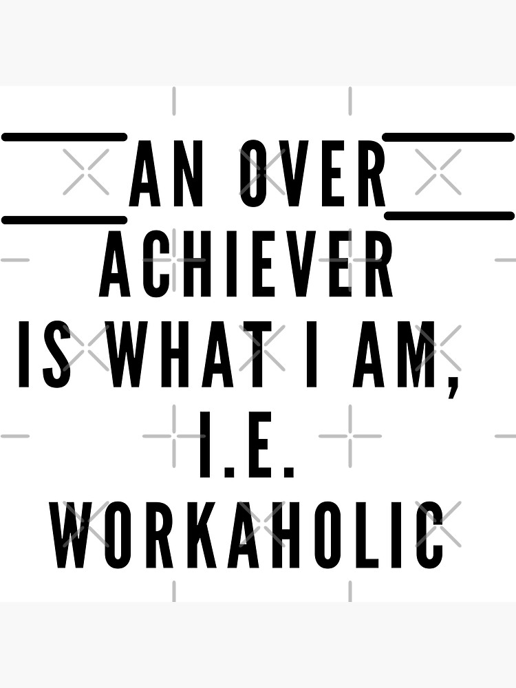 "OVER ACHIEVER" Sticker for Sale by shill116 | Redbubble