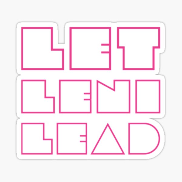 "LET LENI LEAD 3 - Leni Support " Sticker for Sale by EmmanaNathan ...