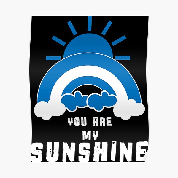 Póster Eres Mi Sol Regalos Felices Para Personas Felices Felicidad Niños Felices De