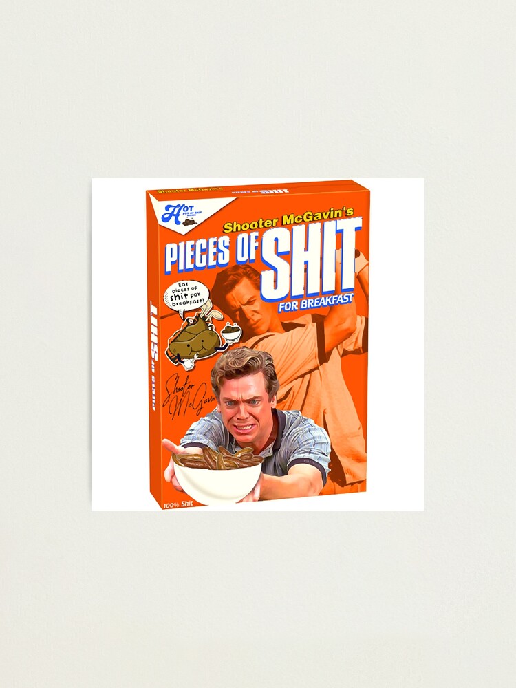 "Shooter McGavin's Pieces of Shit for Breakfast Cereal " Photographic ...