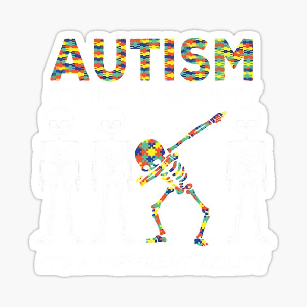 "Autism It's Not A Disability It's A Different Ability Funny Dabbing ...