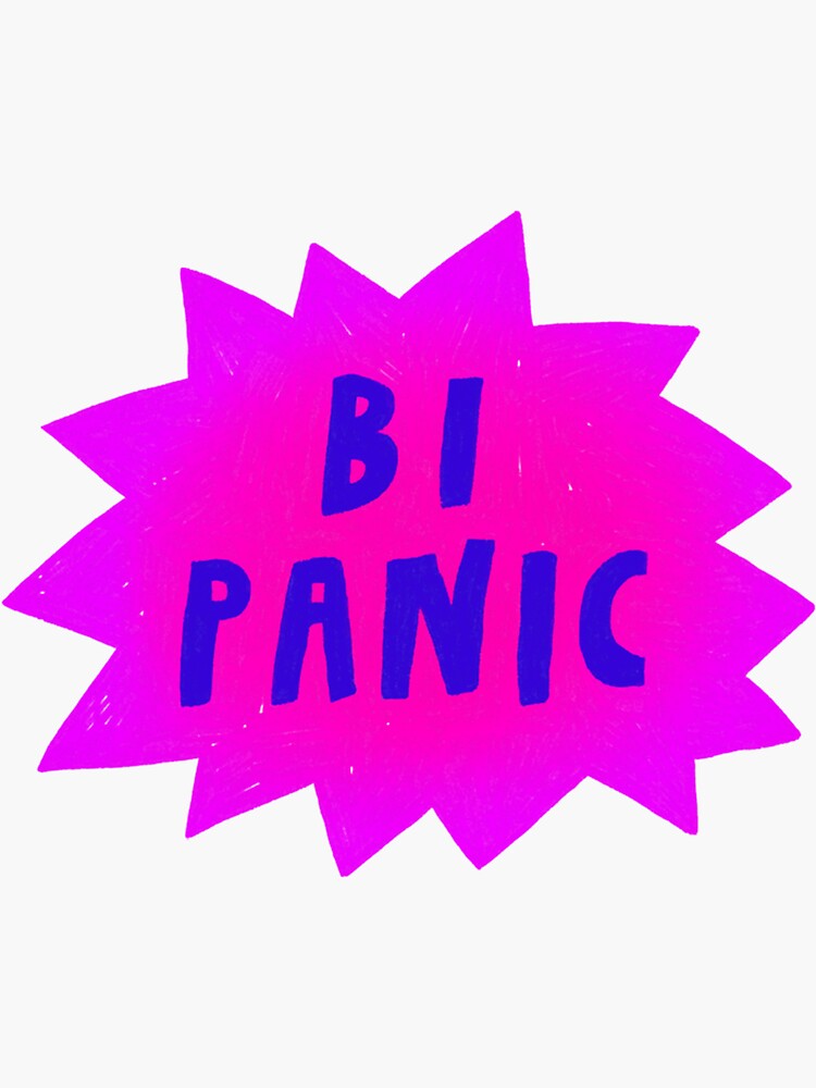 "Bi Panic Bi Panic Bi Panic Bi Panic " Sticker for Sale by ArconaCO ...